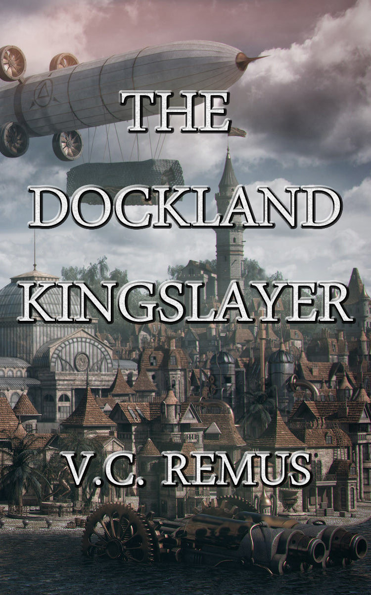 Book Review: The Dockland Kingslayer by V.C. Remus – Andy Peloquin